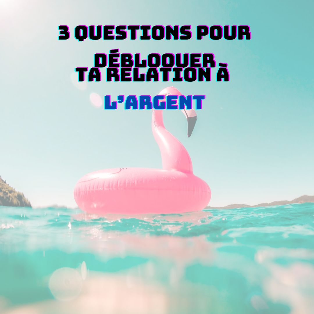 3 questions pour débloquer ta relation à l'Argent 💰 - Coaching Human ...